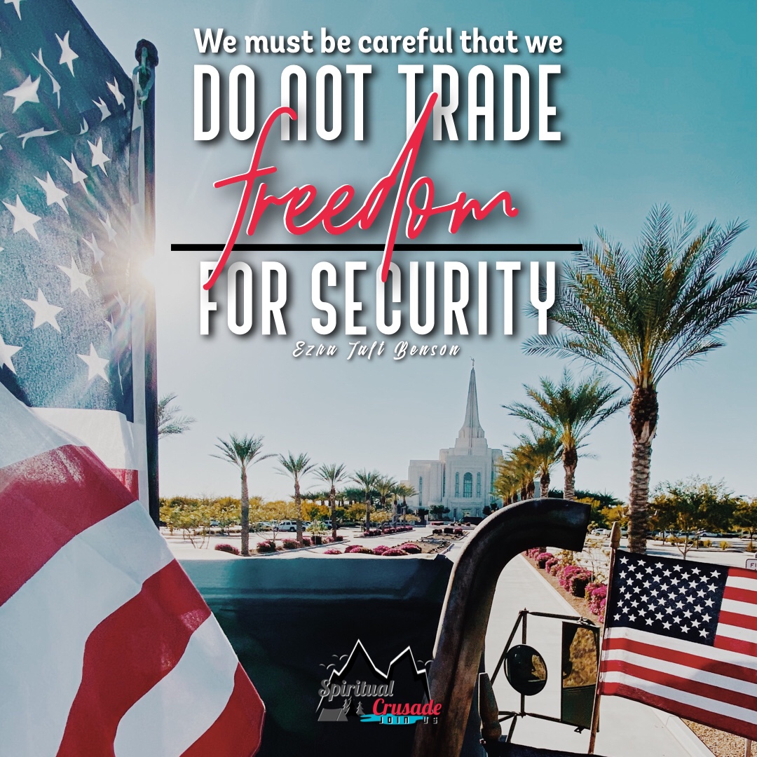 do-not-trade-freedom-for-security-spiritual-crusade