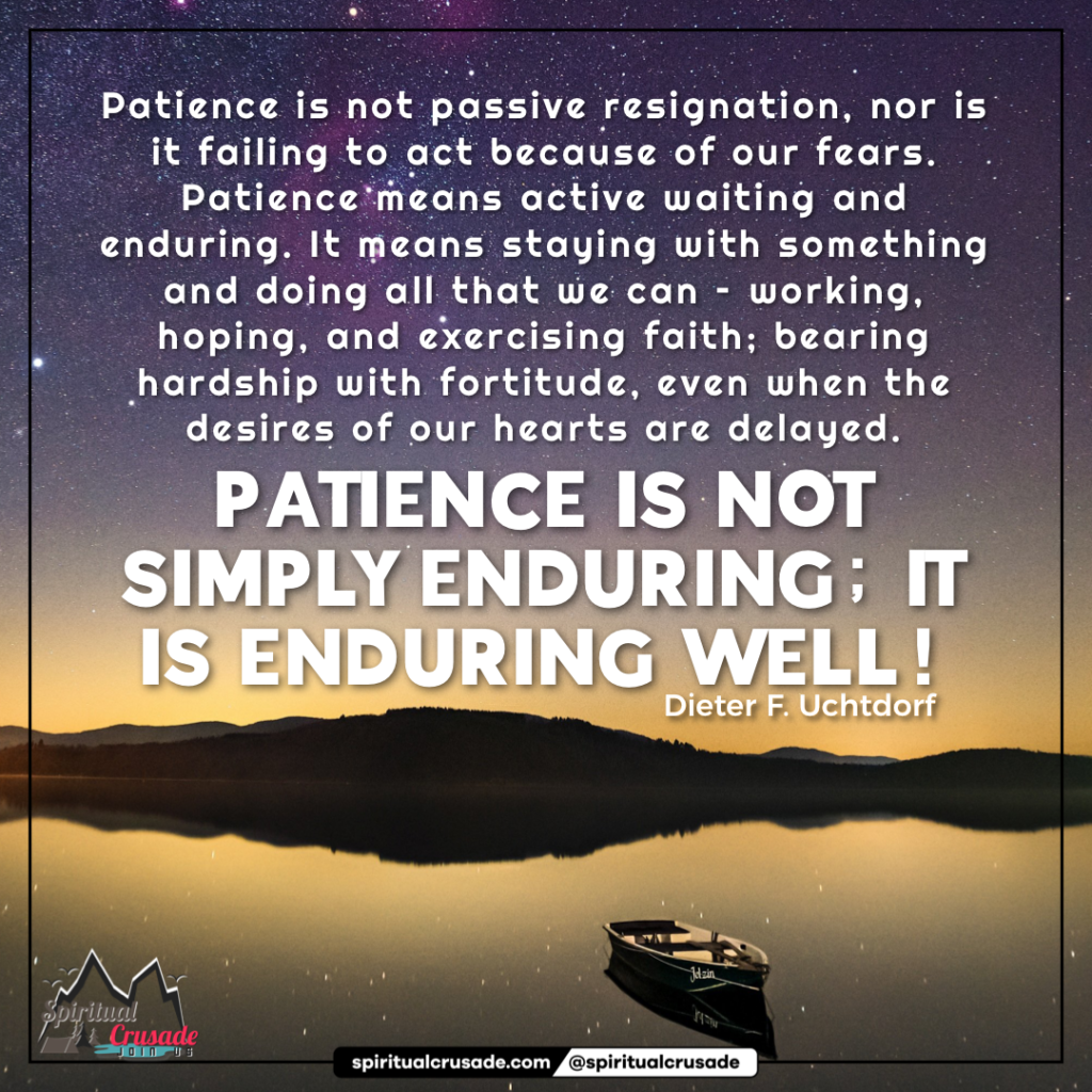 Patience is enduring well | Spiritual Crusade