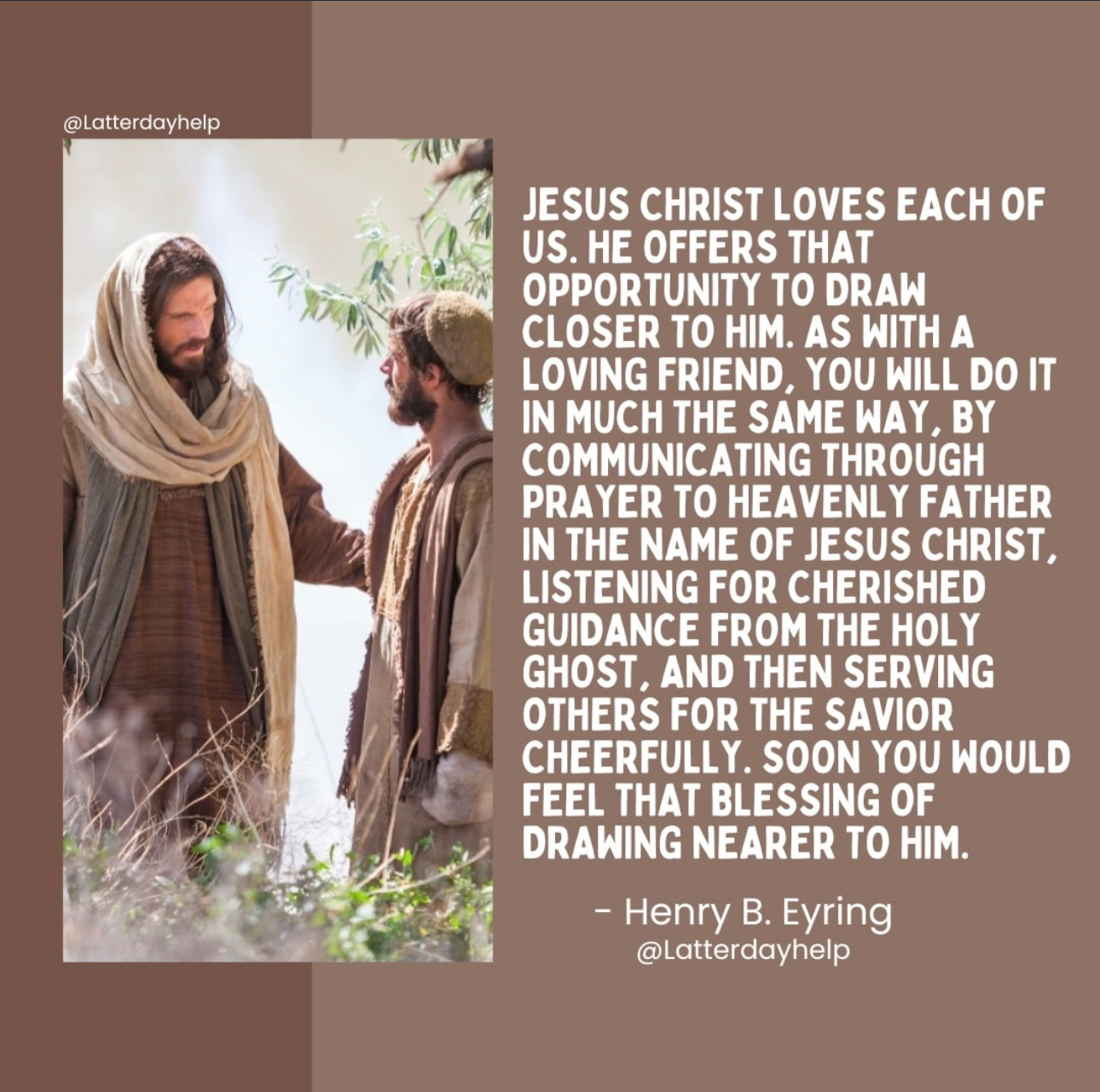 Drawing Nearer To Him – Latterdayhelp Quotes | Spiritual Crusade