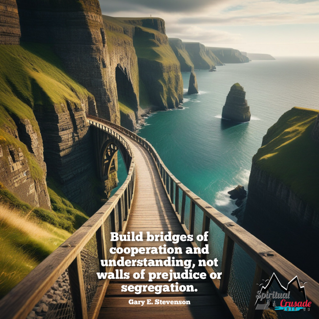Build bridges of cooperation | Spiritual Crusade